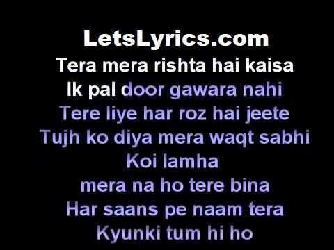 Tum Hi Ho Tum Hi Ho lyrics- Arijit singh | Aashiqui 2